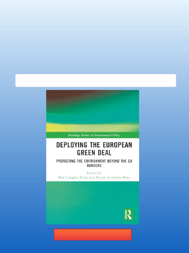 Deploying The European Green Deal: Protecting The Environment Beyond ...