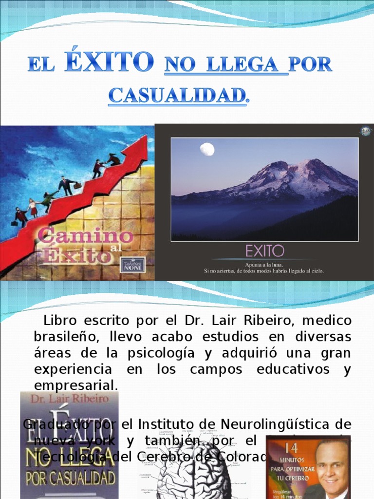 El Exito No Llega Por Casualidad Autoestima Cerebro