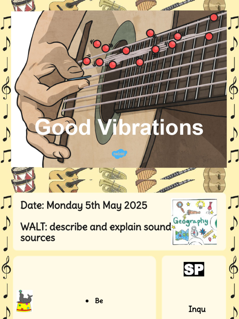 Lesson Presentation Good Vibrations | PDF | Noise | Sound