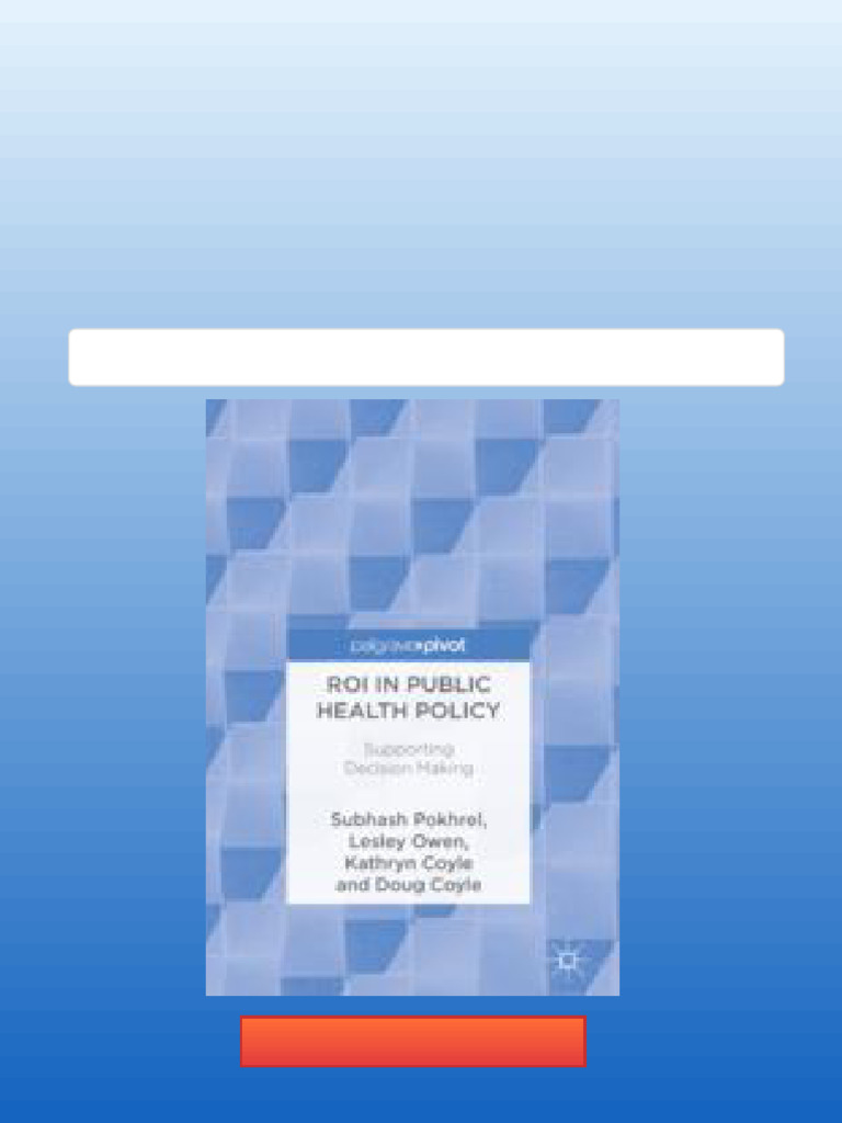 ROI in Public Health Policy: Supporting Decision Making 1st Edition ...