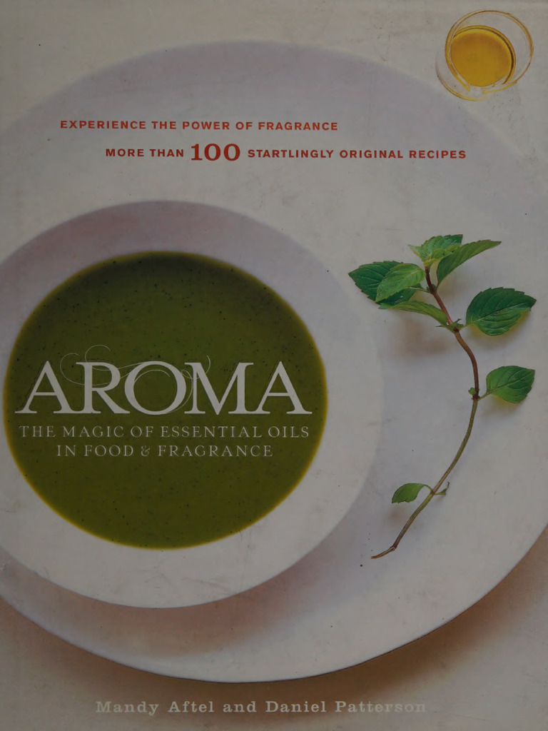 Aroma: The Art of Flavor and Fragrance | PDF | Perfume | Essential Oil