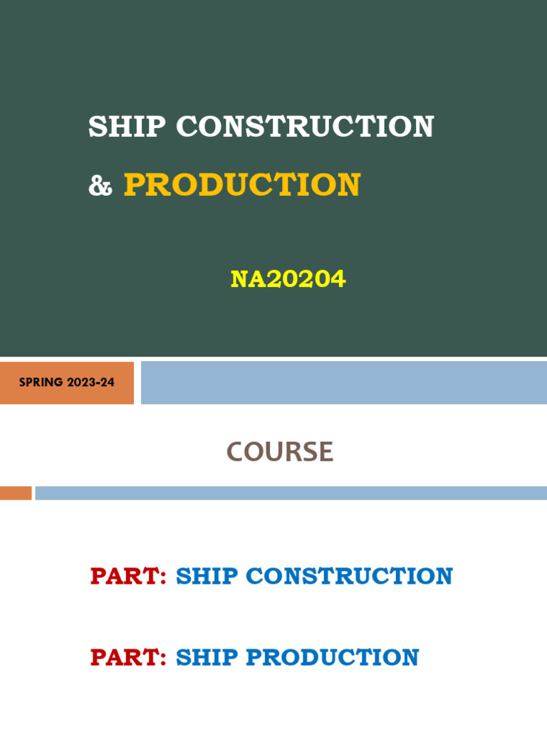 Ship Production Overview and Processes | PDF | Ships | Shipbuilding