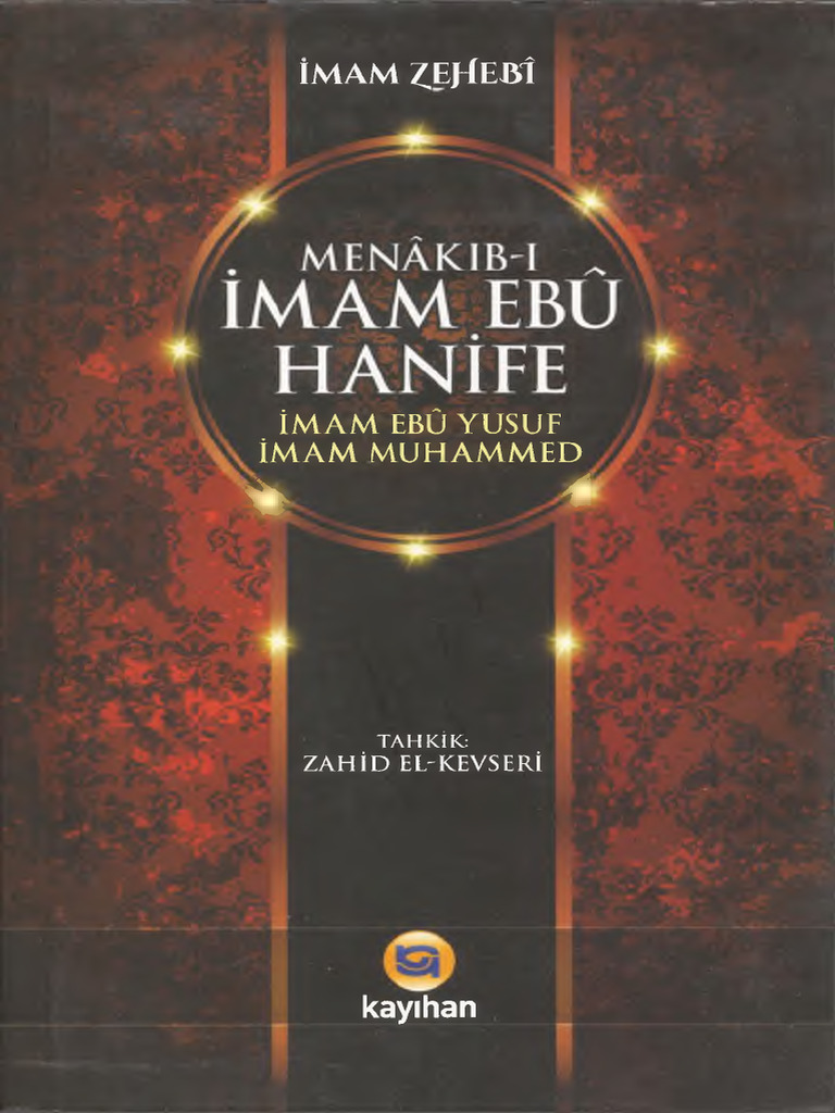 Menakıb I İmam Ebu Hanife, İmam Ebu Yusuf, İmam Muhammed İmam Zehebi | PDF