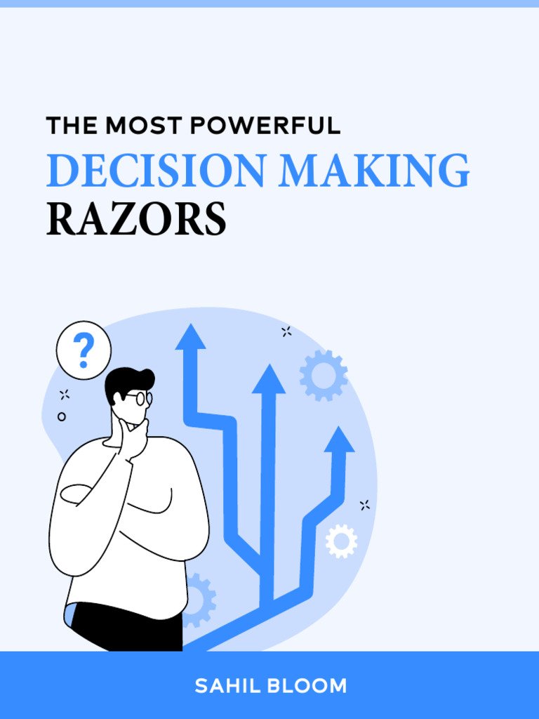 Decision-Making Razors by Sahil Bloom | PDF | Occam's Razor ...