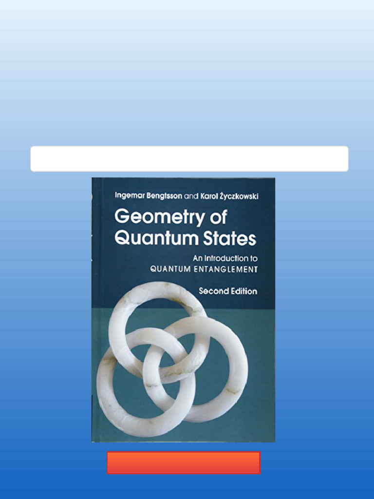 Geometry of Quantum States An Introduction To Quantum Entanglement ...
