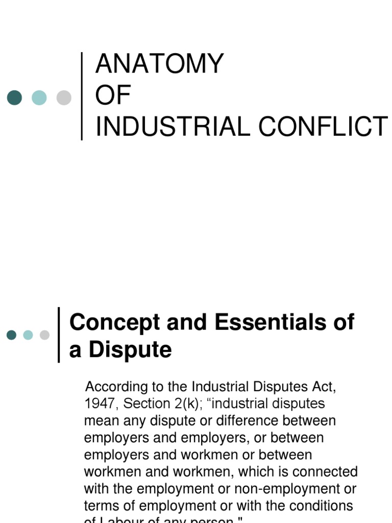 Anatomy OF Industrial Conflict | PDF | Strike Action | Trade Union