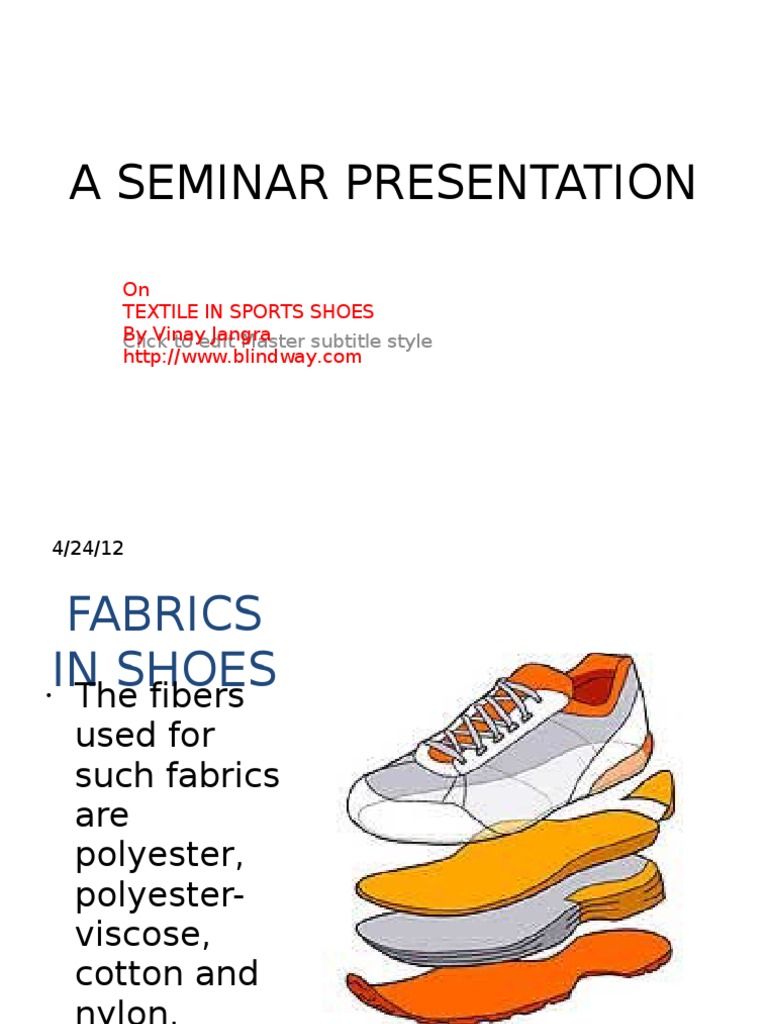 A Seminar Presentation | PDF | Shoe | Foot
