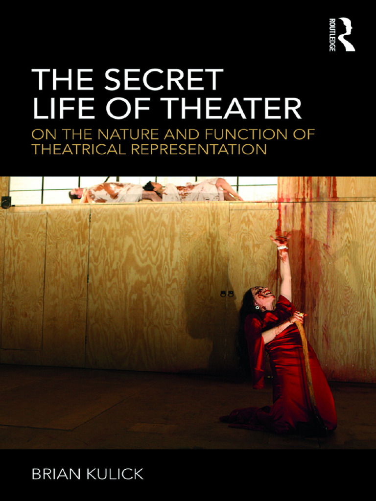 The Secret Life of Theater | PDF | Rituals | Theatre