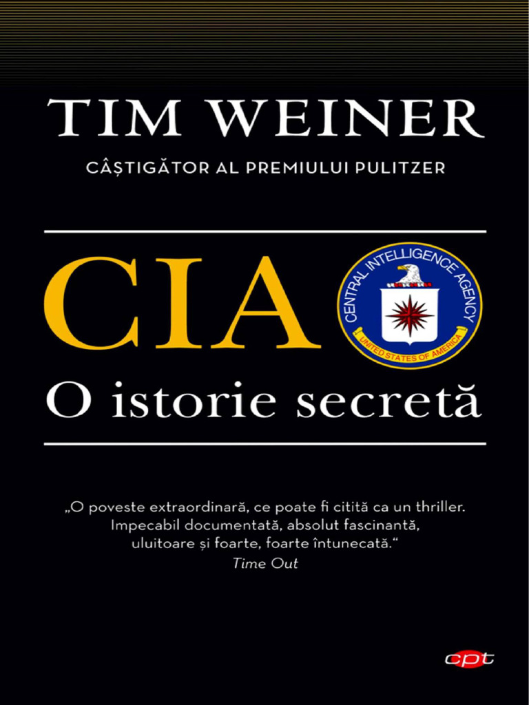 Tim Weiner - CIA. O Istorie Secretă | PDF