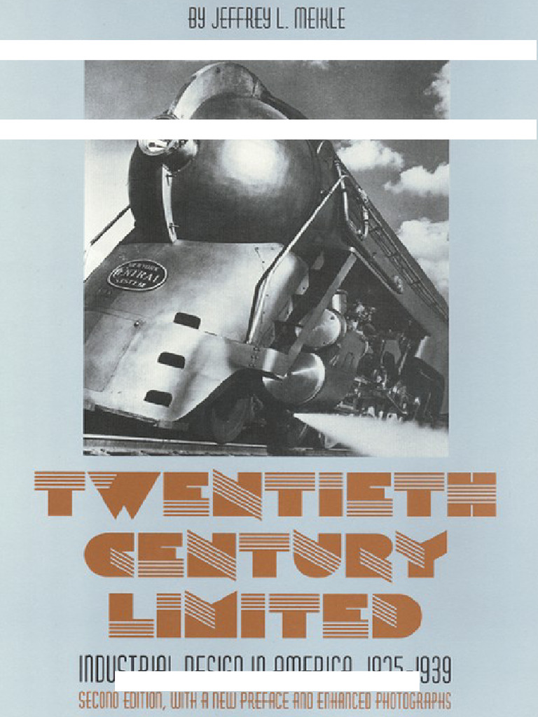 Twentieth Century Limited (Industrial Design in America 1925-1939) (2nd ...