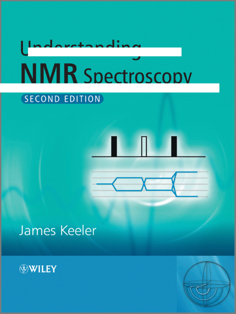 Understanding NMR Spectroscopy (2nd Edition) Keeler | PDF | Nuclear Magnetic Resonance ...