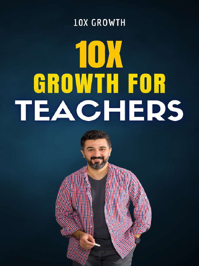 10X Growth For Teacher | PDF