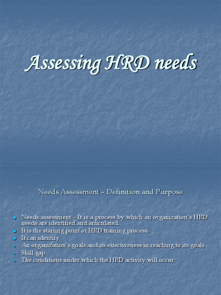 Assessing HRD Needs | PDF | Needs Assessment | Performance Appraisal