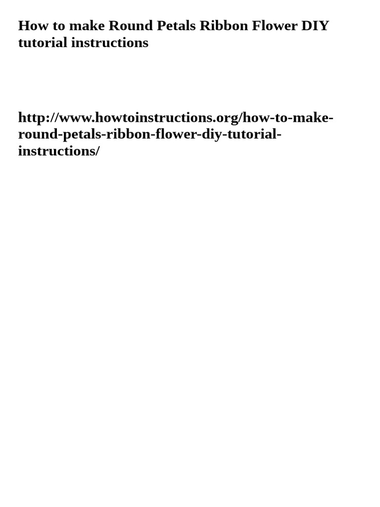 DIY Round Petals Ribbon Flower Guide | PDF | Surgical Suture | Sewing ...