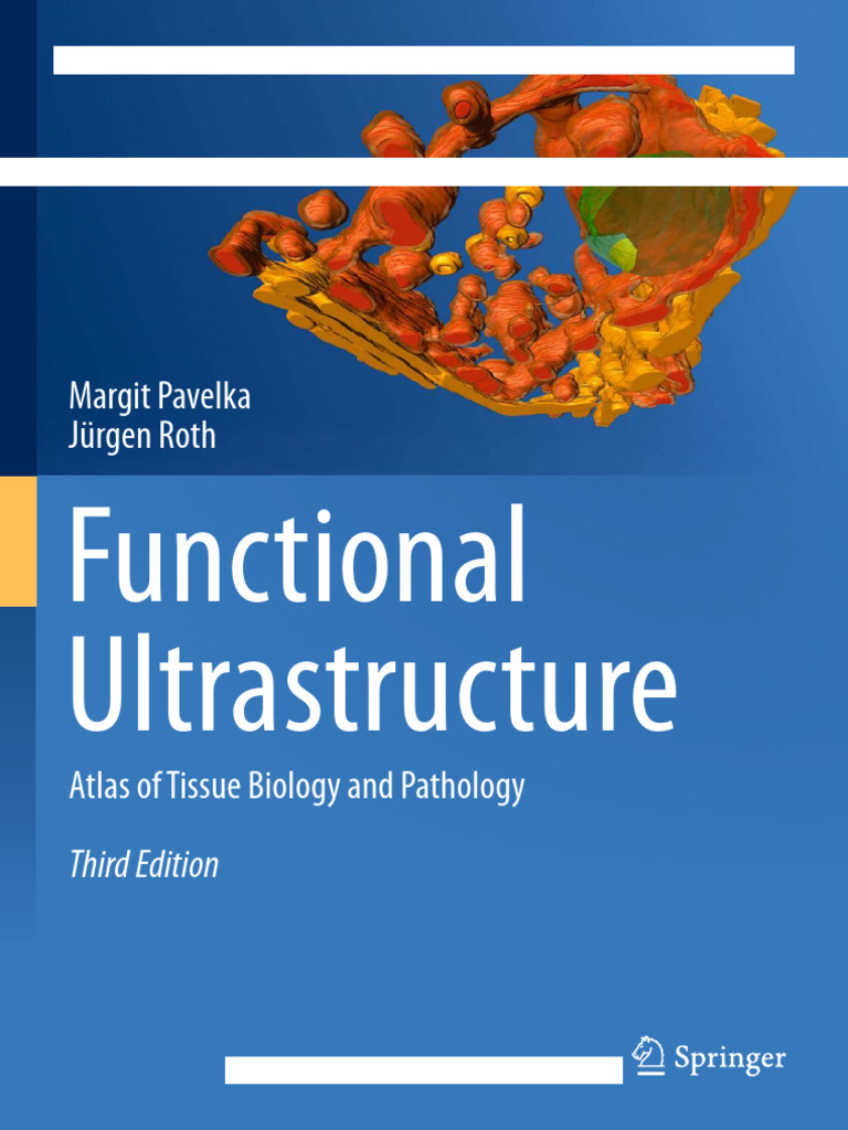 Functional Ultrastructure (Atlas of Tissue Biology and Pathology) (3rd ...