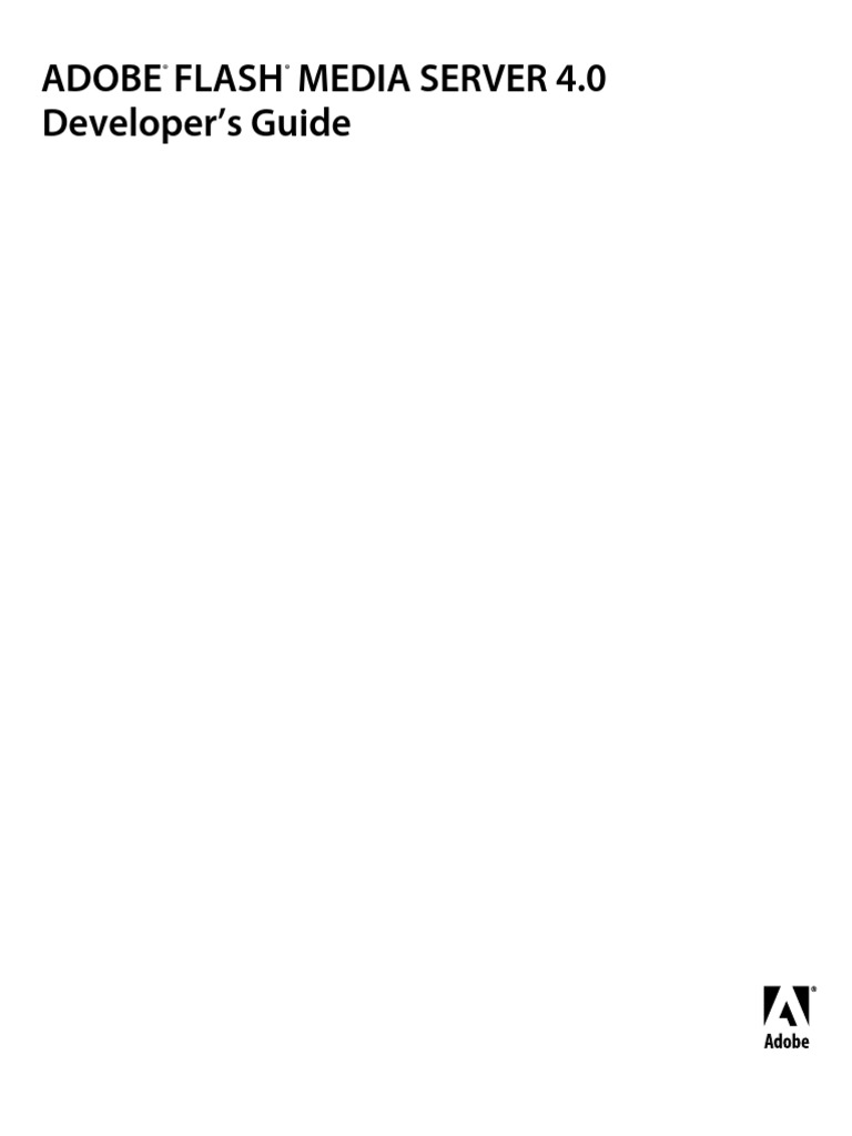 Flash Media Server 4.0 Dev Guide | Download Free PDF | Adobe Flash | Streaming Media