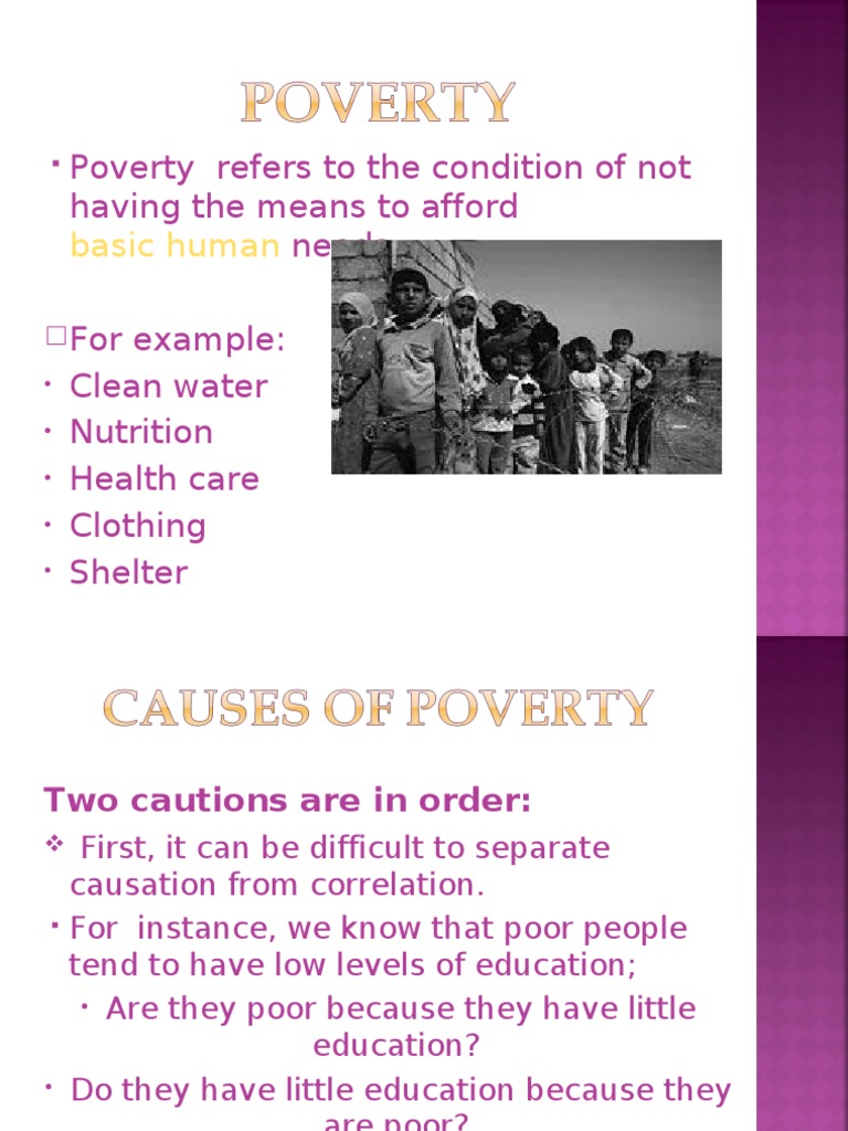 Poverty Refers To The Condition of Not Having The Means To Afford Needs ...