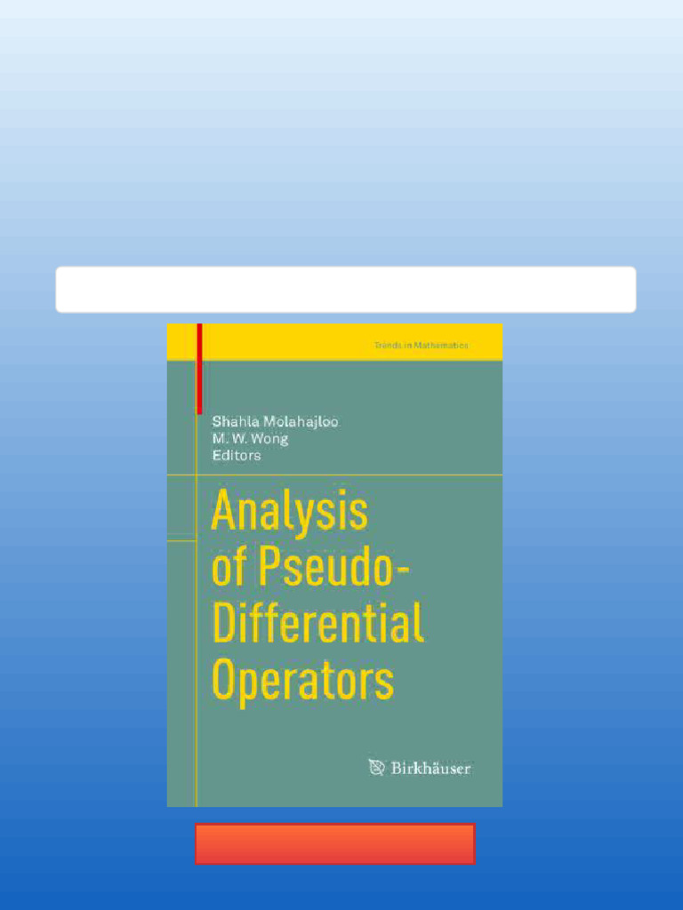 Analysis of Pseudo Differential Operators Shahla Molahajloo Download ...