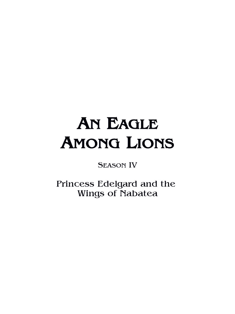 An Eagle Among Lions 4 - Princess Edelgard and The Wings of Nabatea | PDF