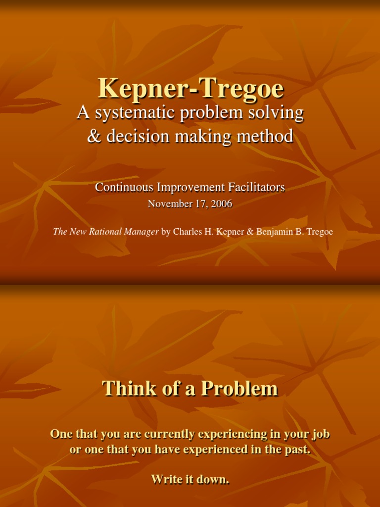 Kepner-Tregoe: A Systematic Problem Solving & Decision Making Method ...