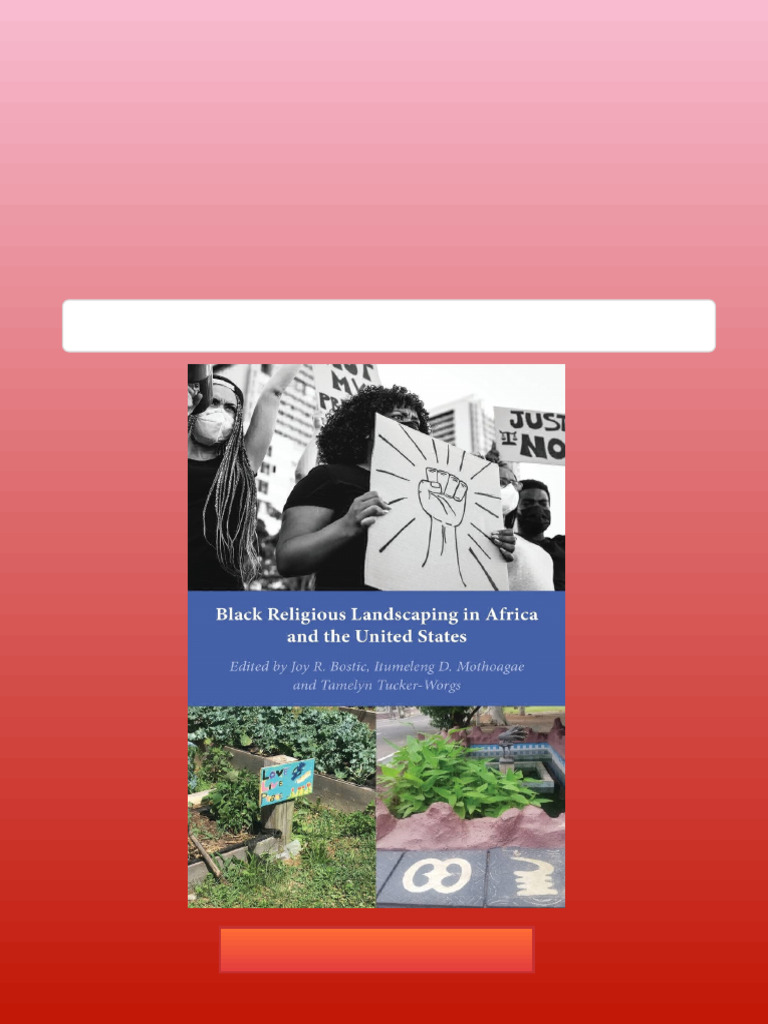 Black Religious Landscaping in Africa and the United States Joy R ...