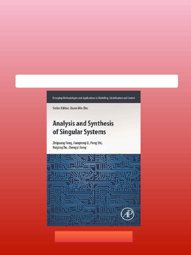 Analysis and Synthesis of Singular Systems Emerging Methodologies and Applications in Modelling ...