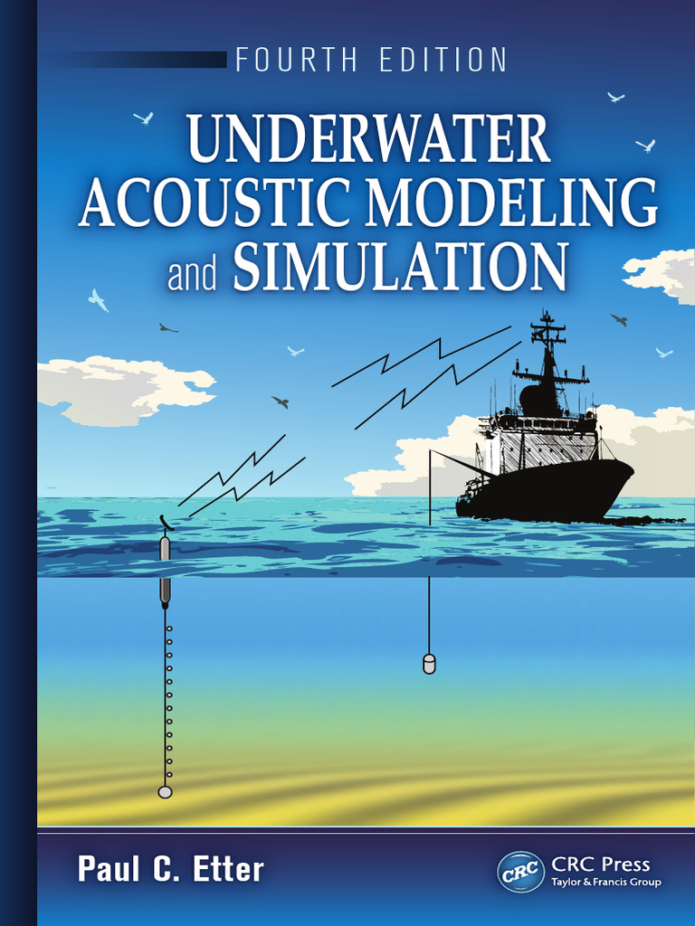 Underwater Acoustic Modeling and Simulation, 4 Ed - Paul Etter | PDF ...