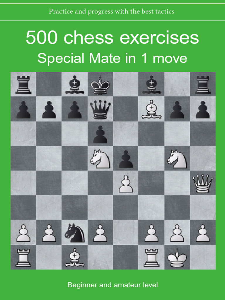 Chess Tactics: 500 Mate in 1 Exercises | PDF | Traditional Board Games ...