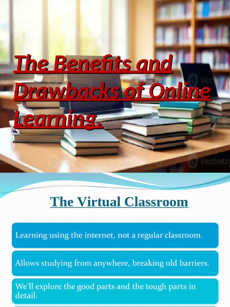 The Benefits and Drawbacks of Online Learning. (Finished) | PDF