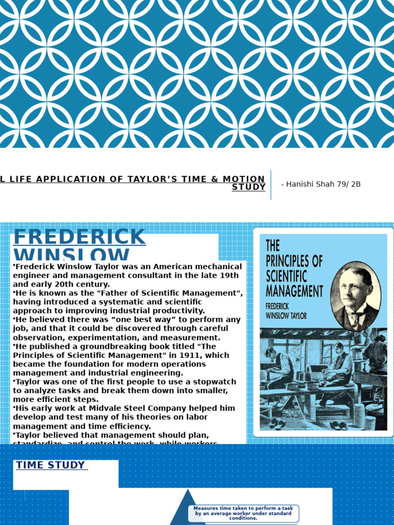 Real Life Application of Taylor'S Time & Motion Study: - Hanishi Shah ...