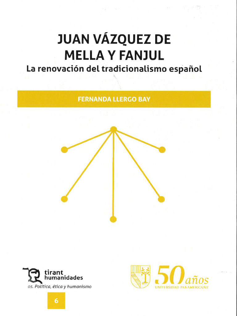 Juan Vázquez de Mella y Fanjul. La Renovación Del Tradicionalismo ...