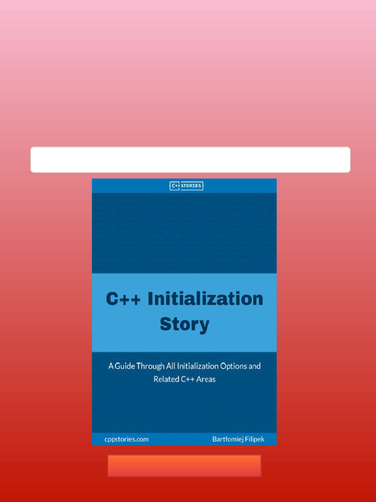 C Initialization Story A Guide Through All Initialization Options and Related C Areas Bartłomiej ...