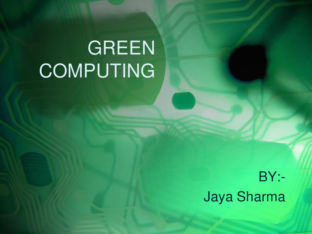 Green Computing ppt | Personal Computers | Economy And The Environment ...