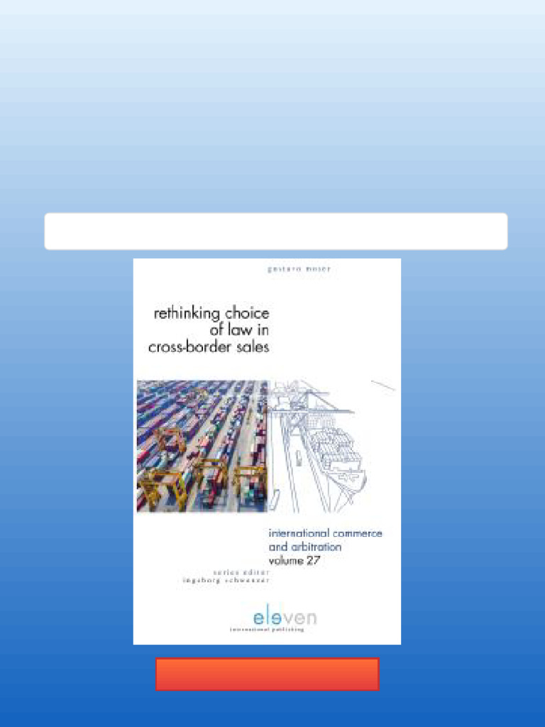 4875rethinking Choice of Law in Cross Border Sales 1st Edition Gustavo ...