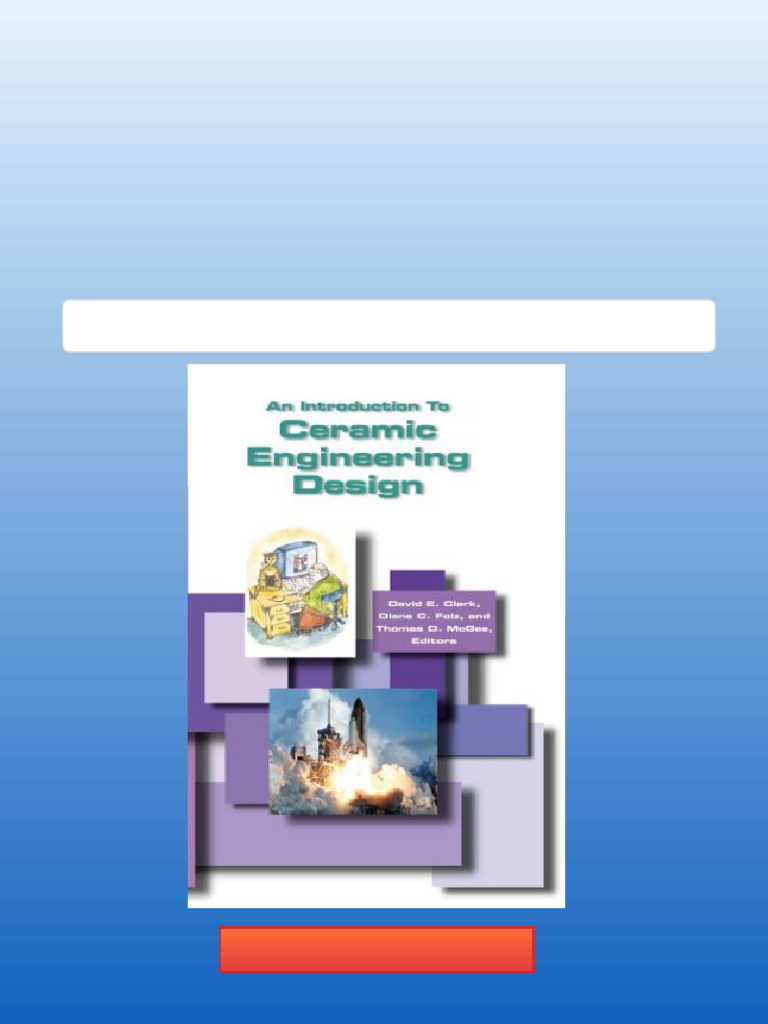 An Introduction to Ceramic Engineering Design 1st Edition David E ...