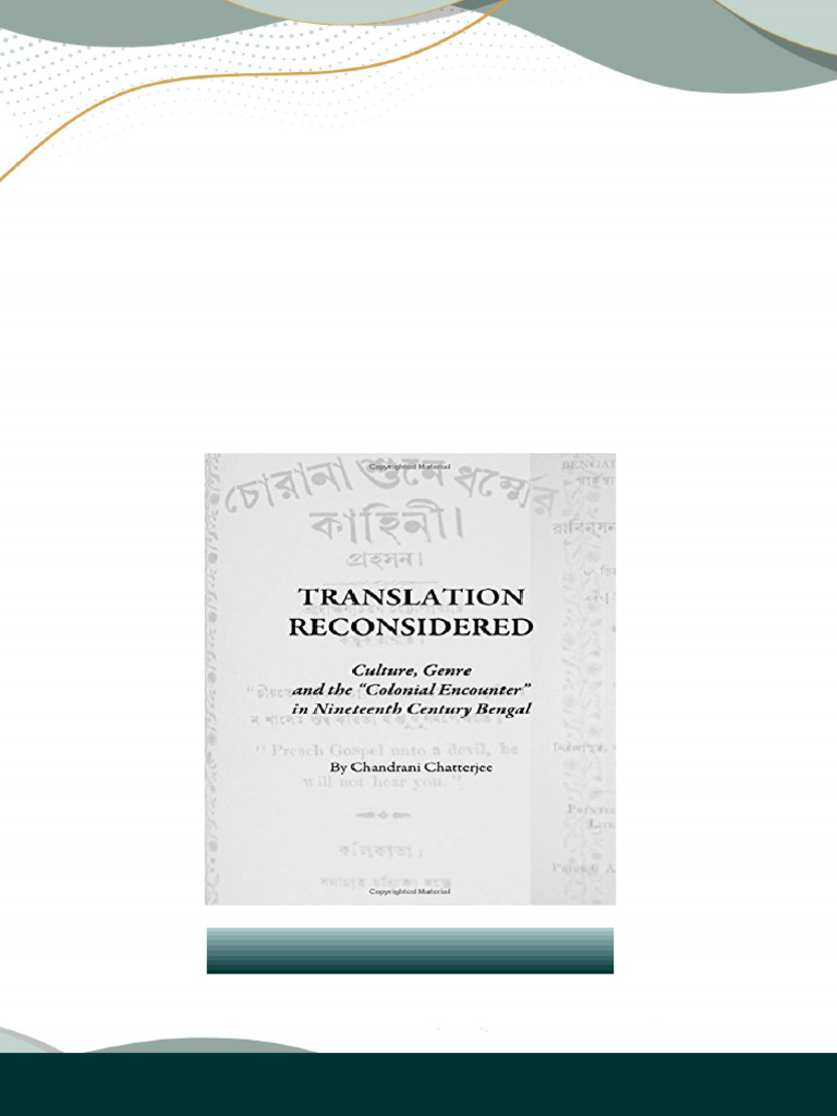 Translation Reconsidered Culture Genre and the colonial Encounter in Nineteenth Century Bengal ...