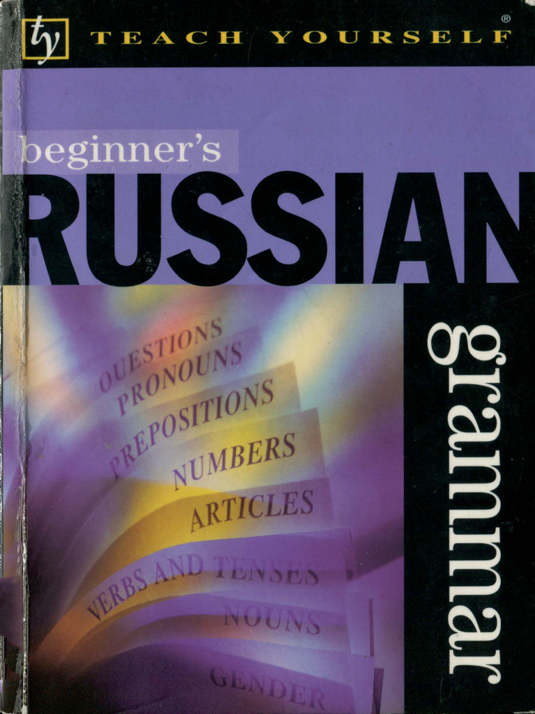 Teach Yourself Beginners Russian Grammar | PDF