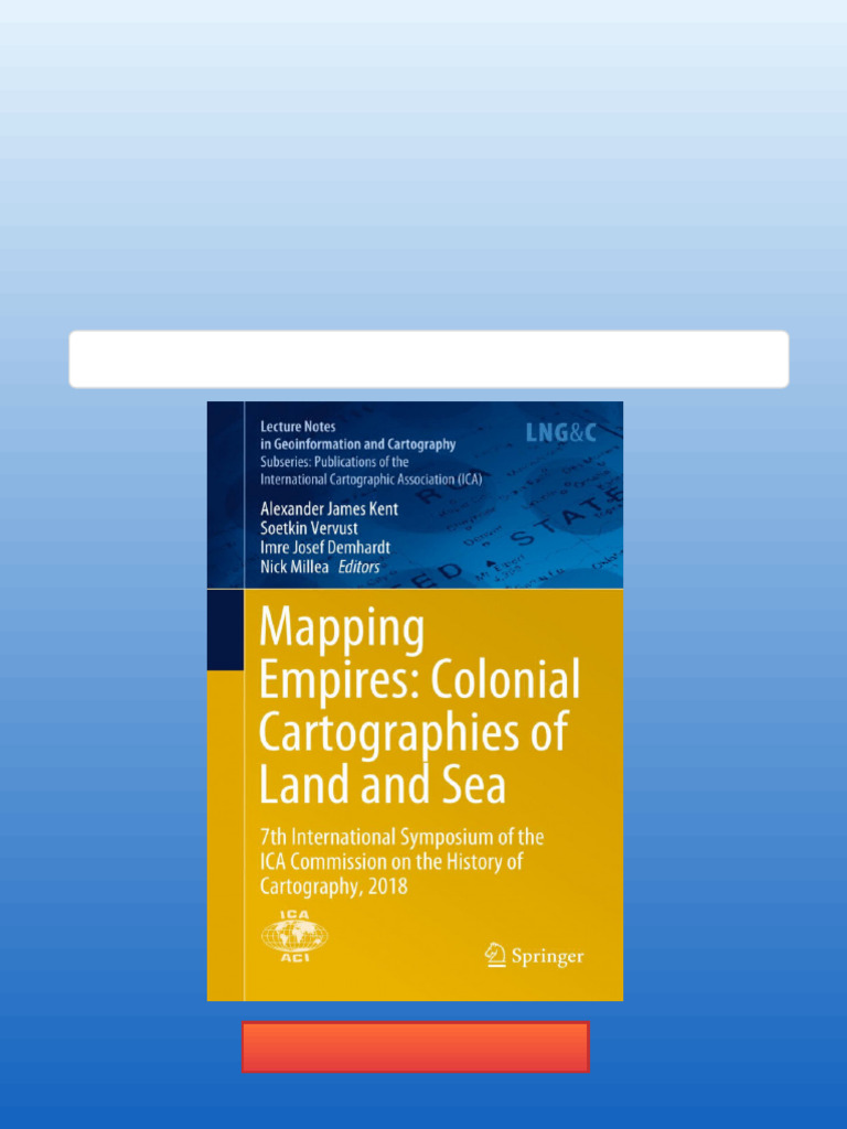 Mapping Empires: Colonial Cartographies of Land and Sea: 7th ...
