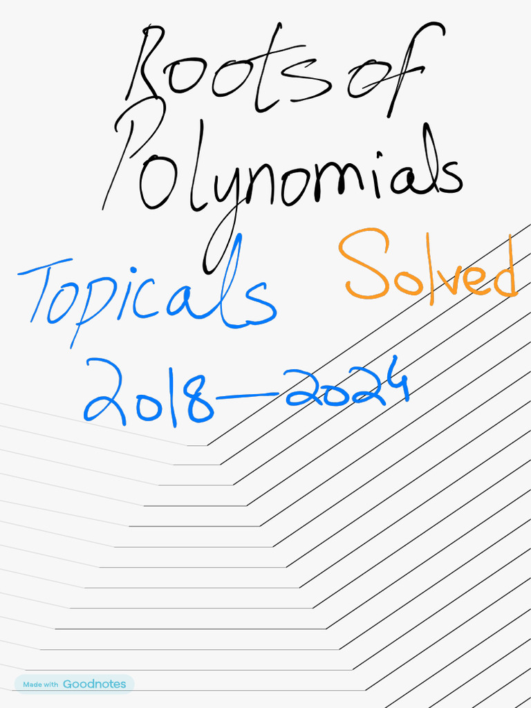 Roots of Polynomials Solved Topical | PDF