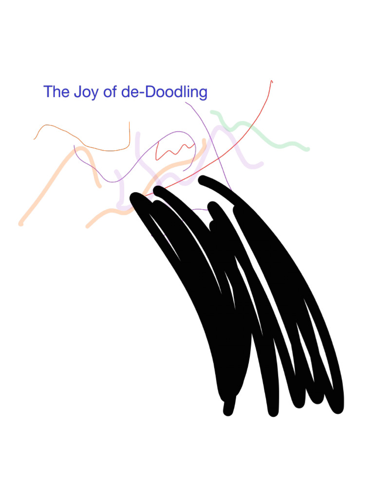 The Joy of De-Doodling | PDF