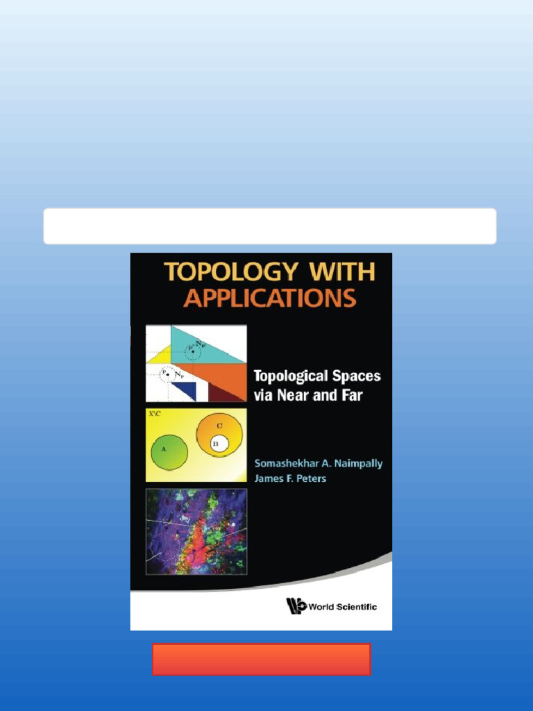 Topology With Applications Topological Spaces Via Near and Far 1st Edition Naimpally S.A ...