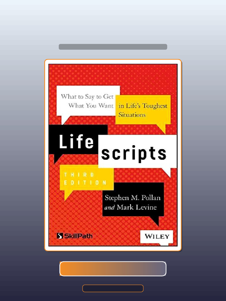 Lifescripts What to Say to Get What You Want in Lifes Toughest ...