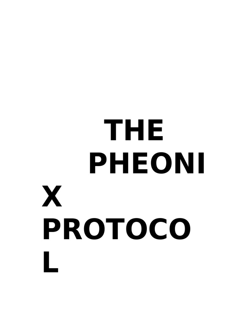 THE PHEONIX PROTOCOL | PDF