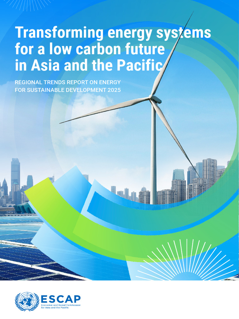 Transforming Energy Systems For A Low Carbon Future in Asia and The ...