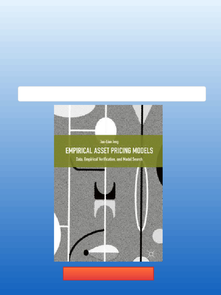 Empirical Asset Pricing Models Jau-Lian Jeng Full Access | PDF | Statistics | Financial Economics