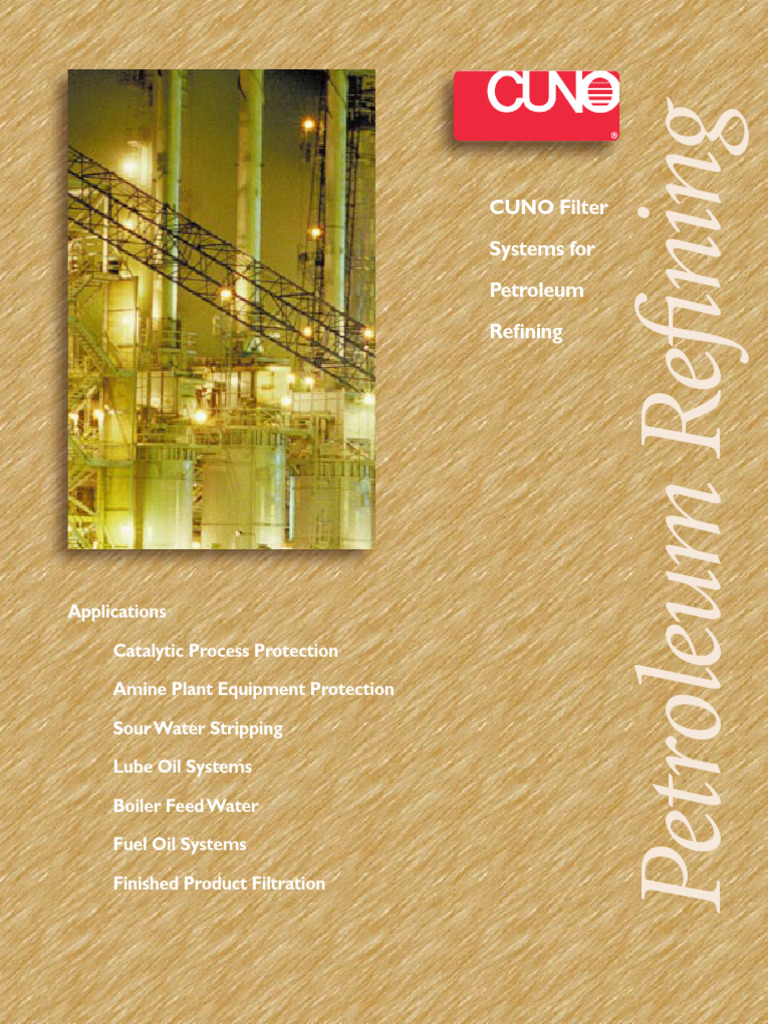 CUNO Filtration Solutions for Refineries | PDF | Filtration | Oil Refinery