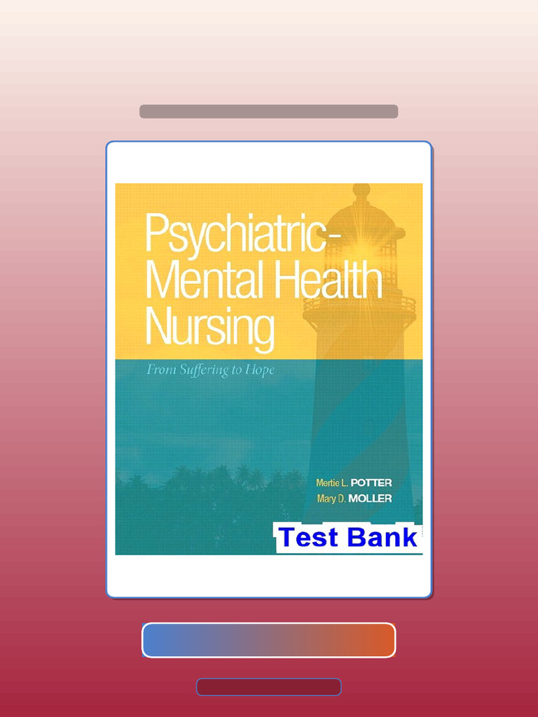 Official Test Bank Psychiatric Mental Health Nursing From Suffering to ...