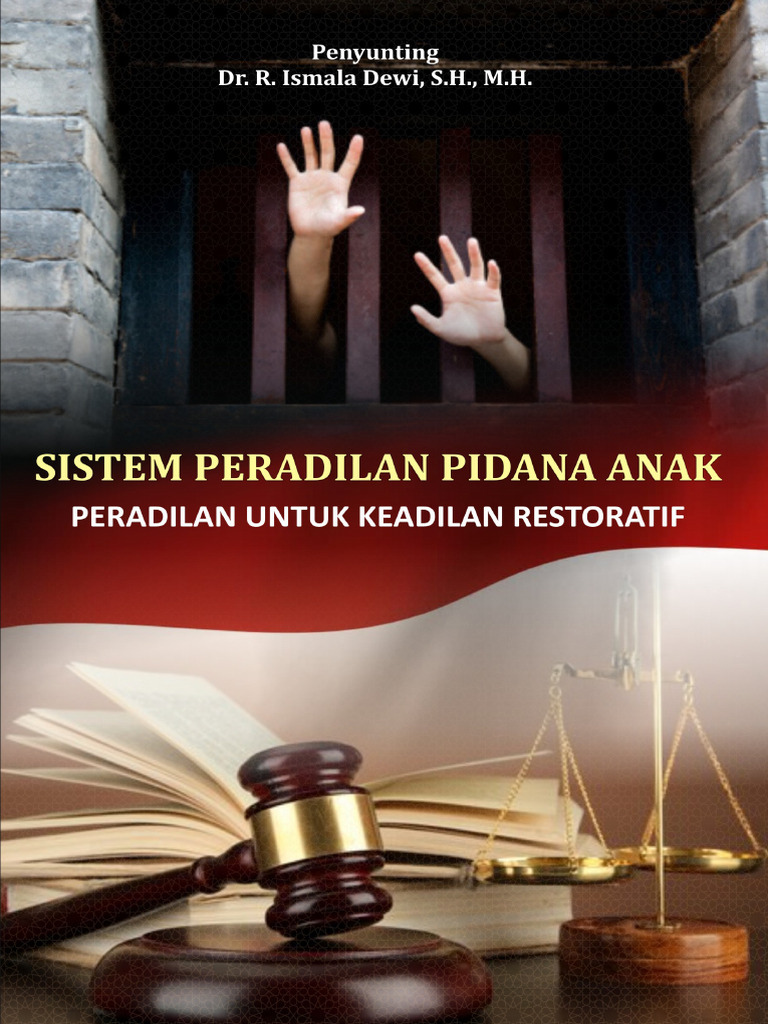 Peradilan Pidana Anak dan Keadilan Restoratif | PDF