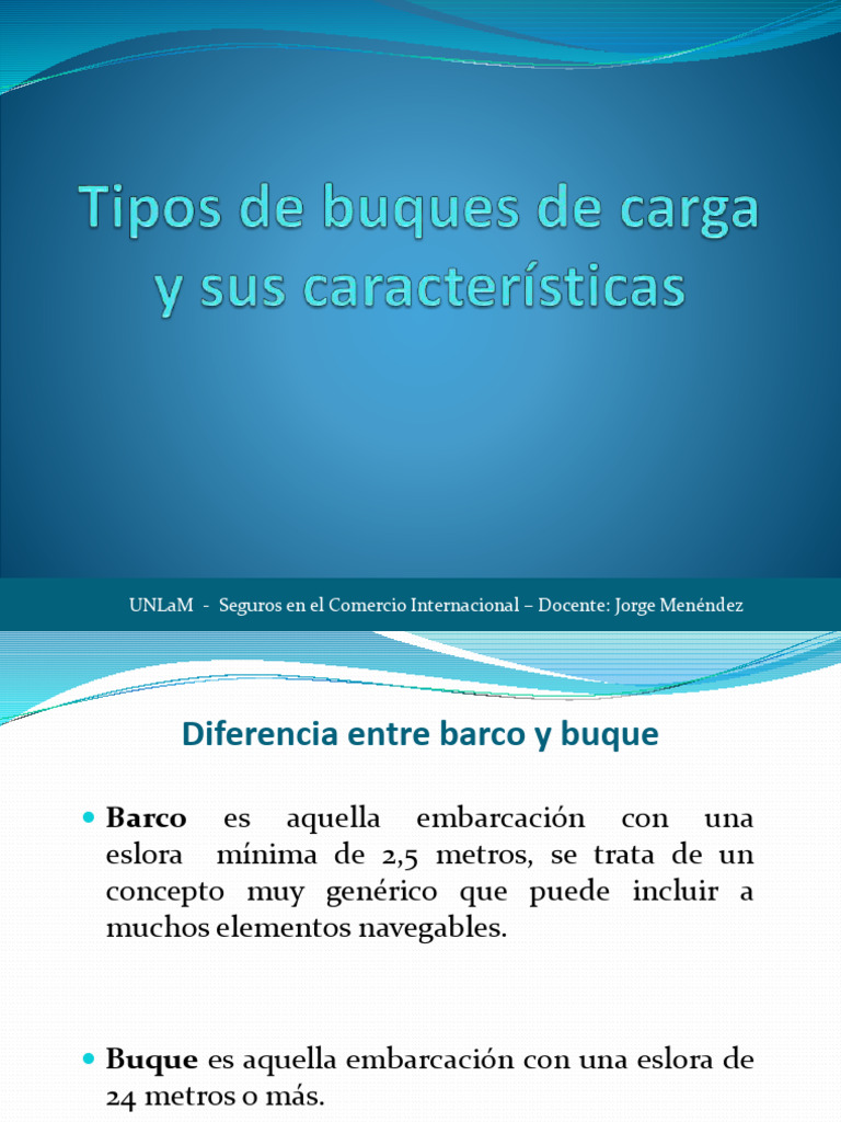Tipos de Buques de Carga y Sus Caracteristicas | PDF | Gas natural licuado | Gas de petróleo licuado