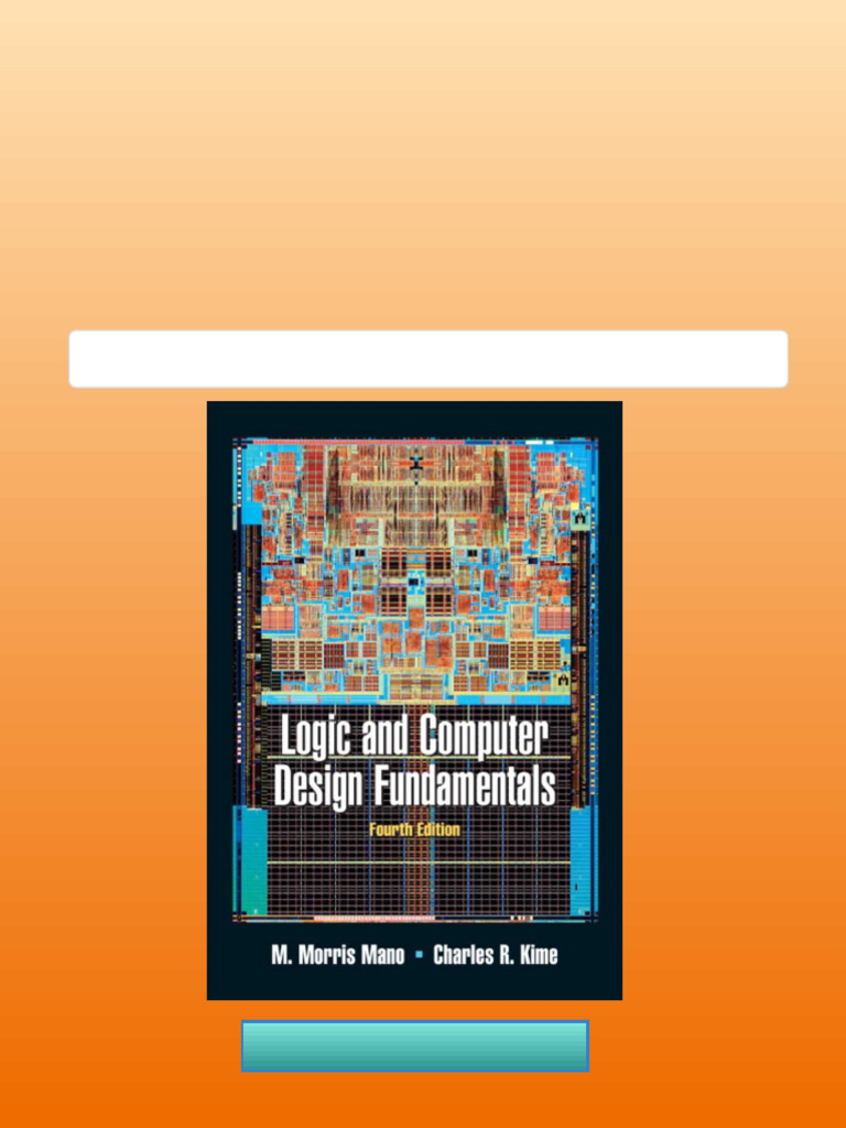 Logic and Computer Design Fundamentals 4th Edition Full Chapters Included | PDF